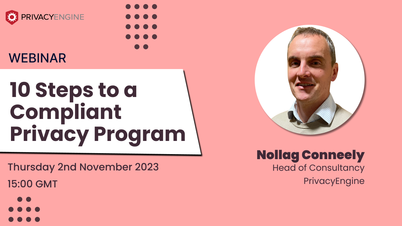 10 Crucial Steps to a Compliant Privacy Program