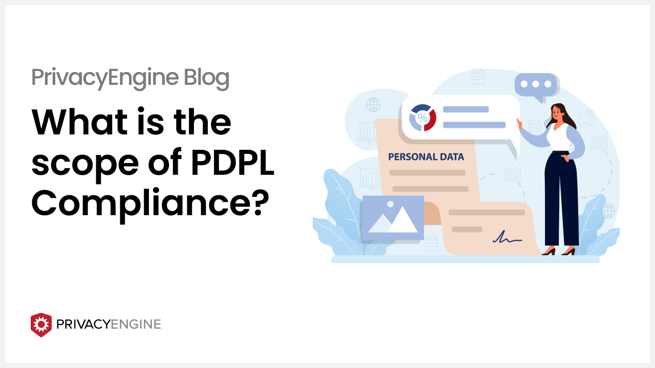 What Is The Scope Of Pdpl Compliance All You Need To Know